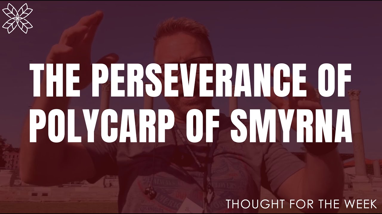 The Perseverance of Polycarp of Smyrna - YouTube