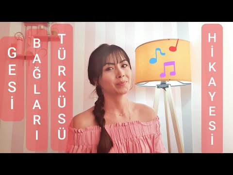 Gesi Bağları Türküsü ve Hikayesi
