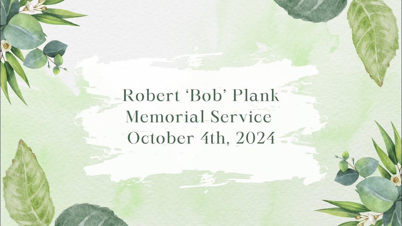 Bob Plank Memorial Service - YouTube