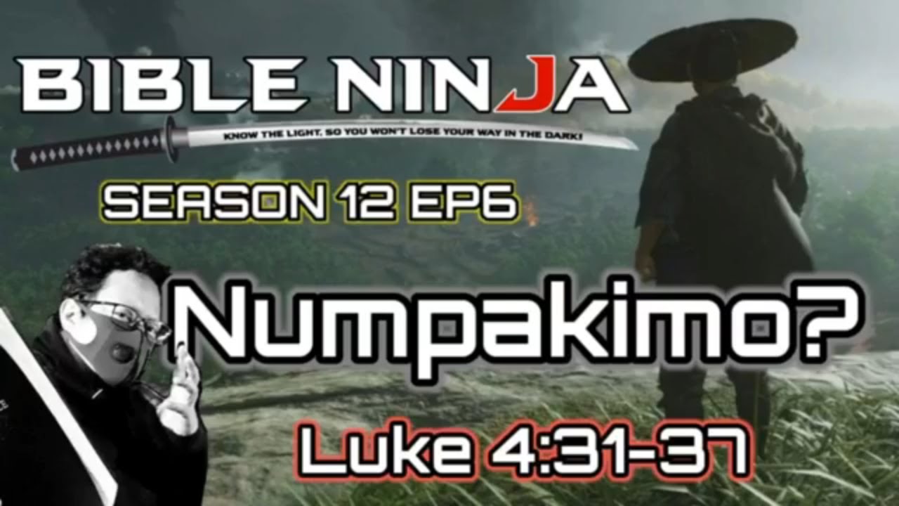 BIBLE NINJA S12 E6 NUMPAKI MO | Luke 4:31-37 | Ruther TV - YouTube