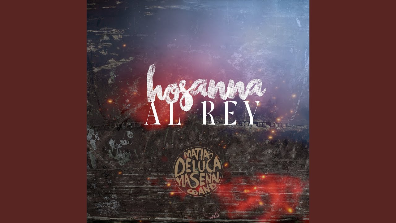 HOSANNA AL REY (Canción de Navidad) - YouTube