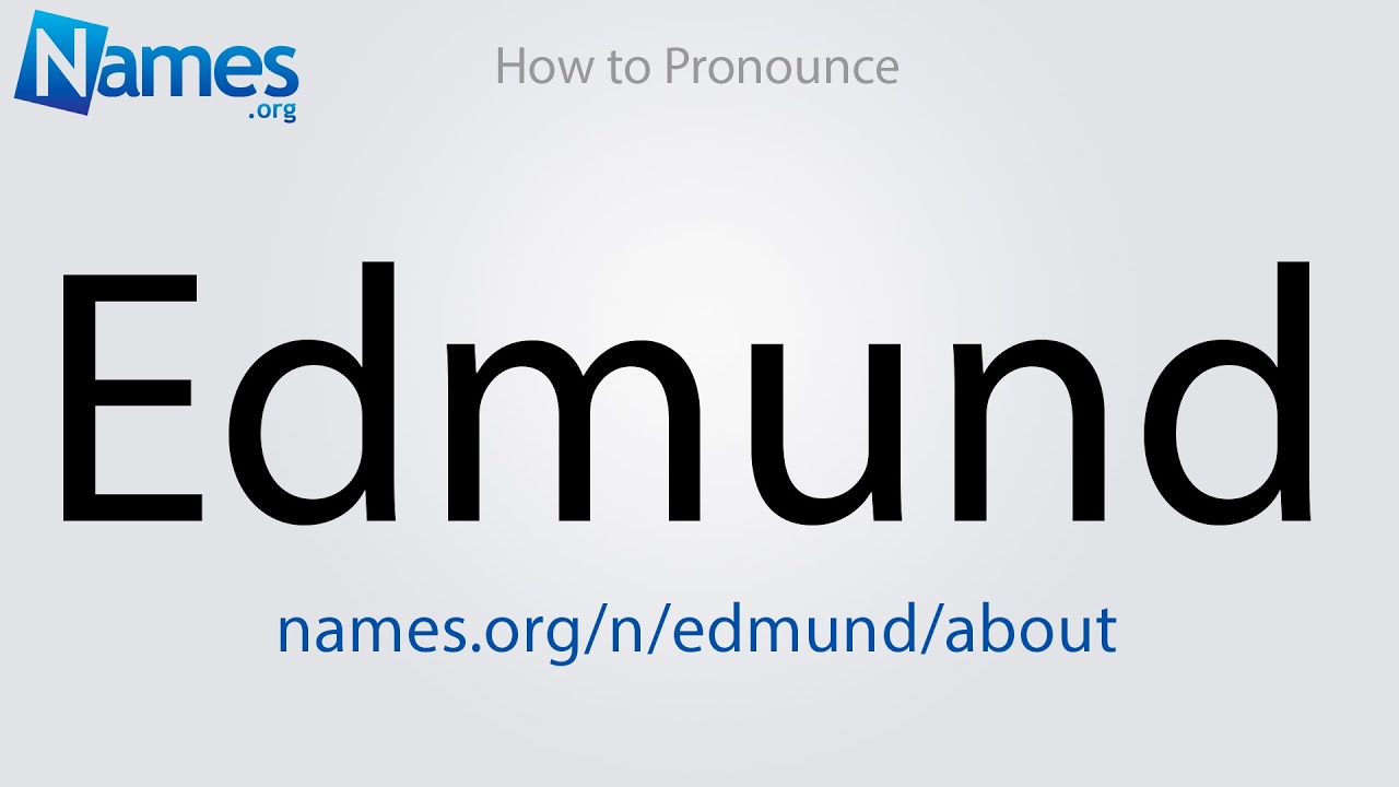 How to Pronounce Edmund - YouTube