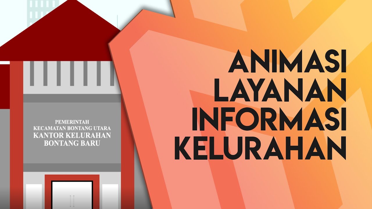 MAU ANIMASI - LAYANAN INFORMASI KELURAHAN - YouTube