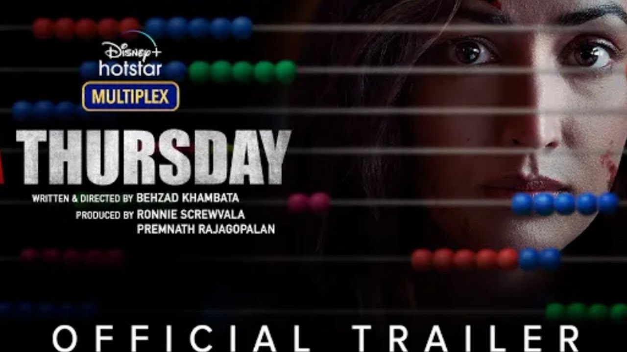 A Thursday | Official Trailer | Yami Gautam Dhar, Atul Kulkarni, Neha ...
