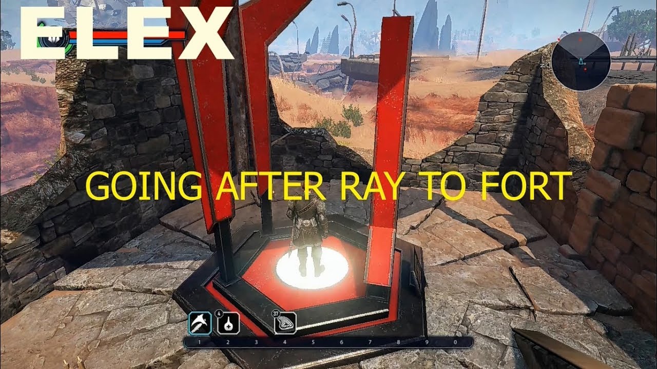 ELEX GOING AFTER RAY TO FORT - YouTube