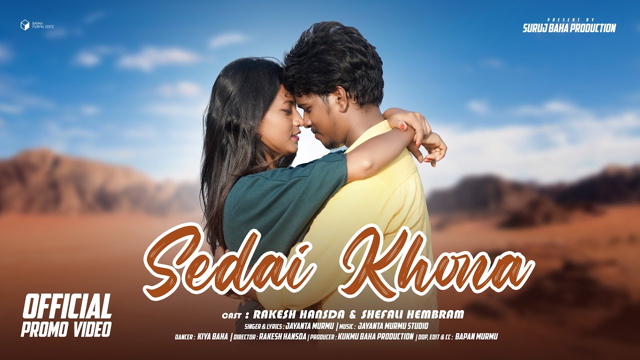 SEDAI KHONA NEW SANTHALI PROMO VIDEO 2024 || RAKESH HANSDA & SHEFALI HEMBRAM || JAYANTA MURMU ...