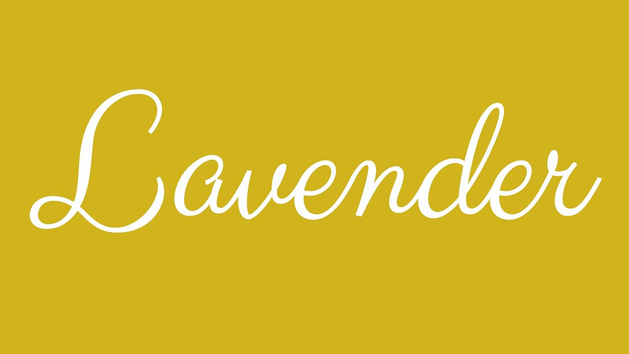 Learn how to Sign the Name Lavender Stylishly in Cursive Writing - YouTube