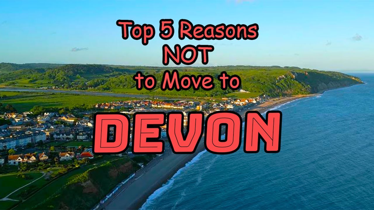 Top 5 Reasons NOT to Move to DEVON - YouTube