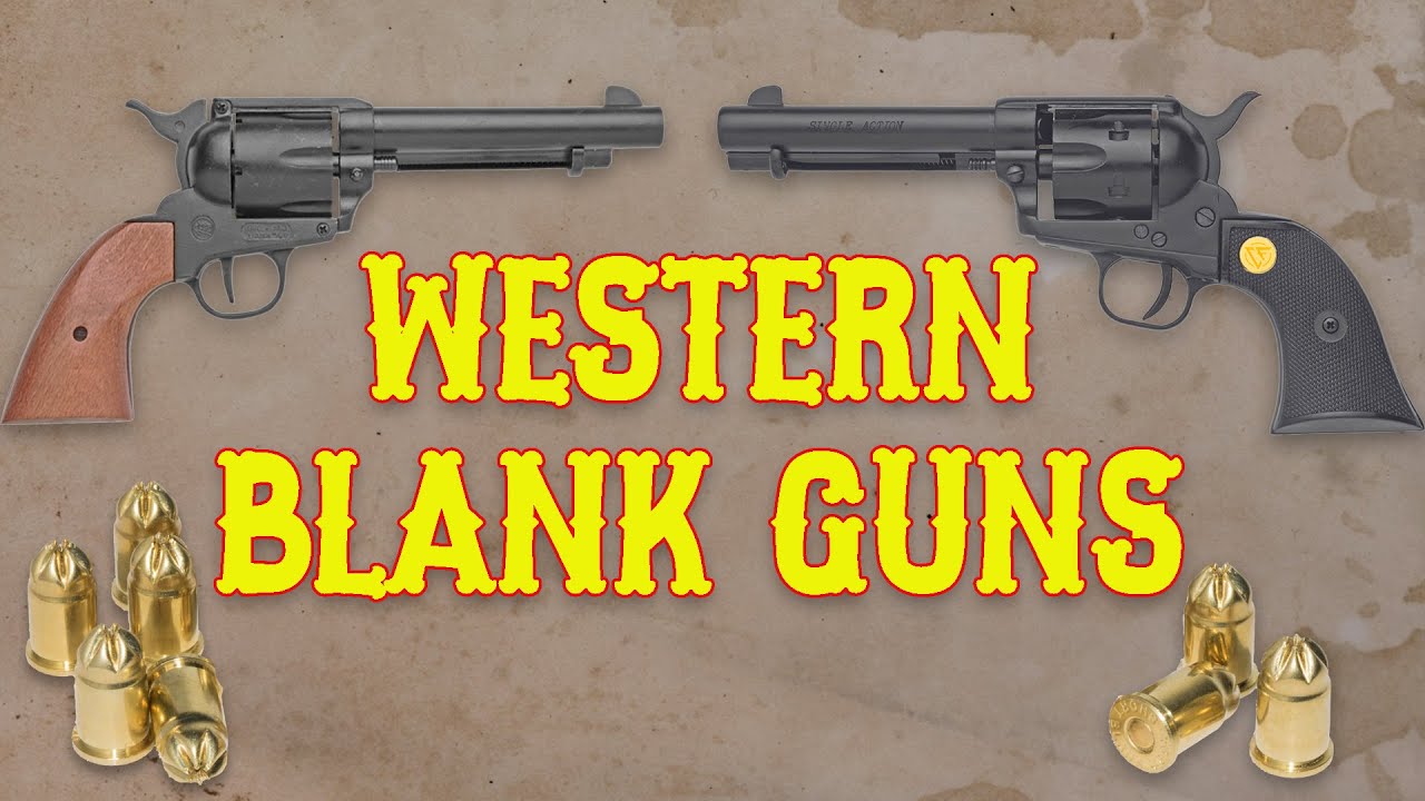 Western Blank Guns - YouTube