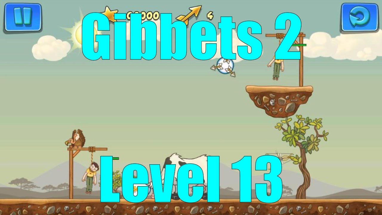 Gibbets 2 Level 13 - Stage 13 - Niveau 13 - Nivel 13 - Yровень 13 - YouTube