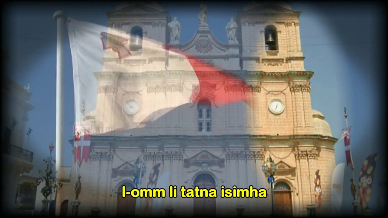 National Anthem: Malta-"L-Innu Malti" (RE-EDITED VERSION WITH MALTESE ...