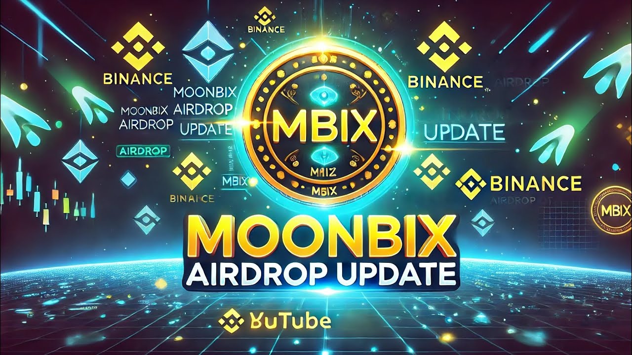 Monbix (MBIX) Airdrop Update | Binance Listing News & Token ...