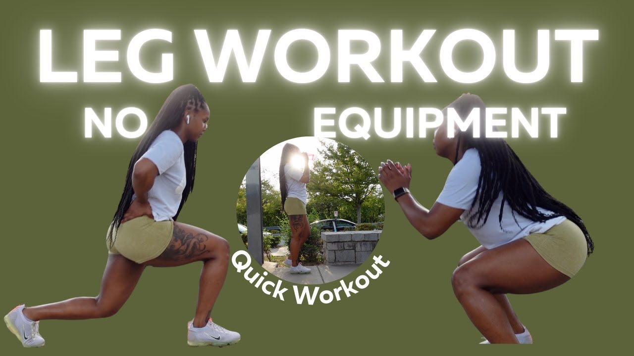 NO EQUIPMENT Leg Day Workout || Quick and Beginner Friendly with Fast ...