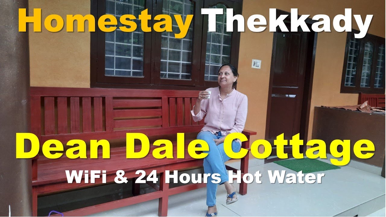 Best Homestay in Thekkady - Tariff Just 800 Rs per Room - Dean Dale ...