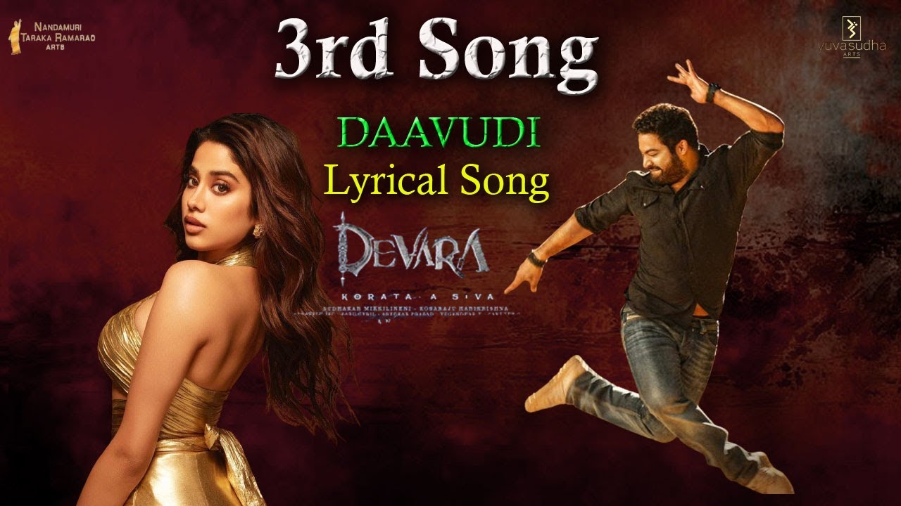 Devara Daavudi Lyrical Song | Devara 3rd Song Promo | NTR | Janhvi ...