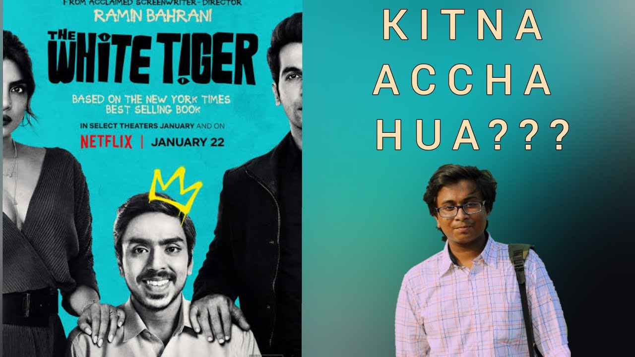 THE WHITE TIGER MOVIE REVIEW | ADARSH GOURAV,RAJKUMAR RAO,PRIYANKA ...
