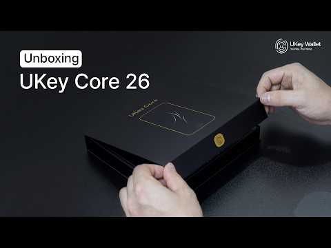 Unboxing UKey Core 26 | UKey Wallet