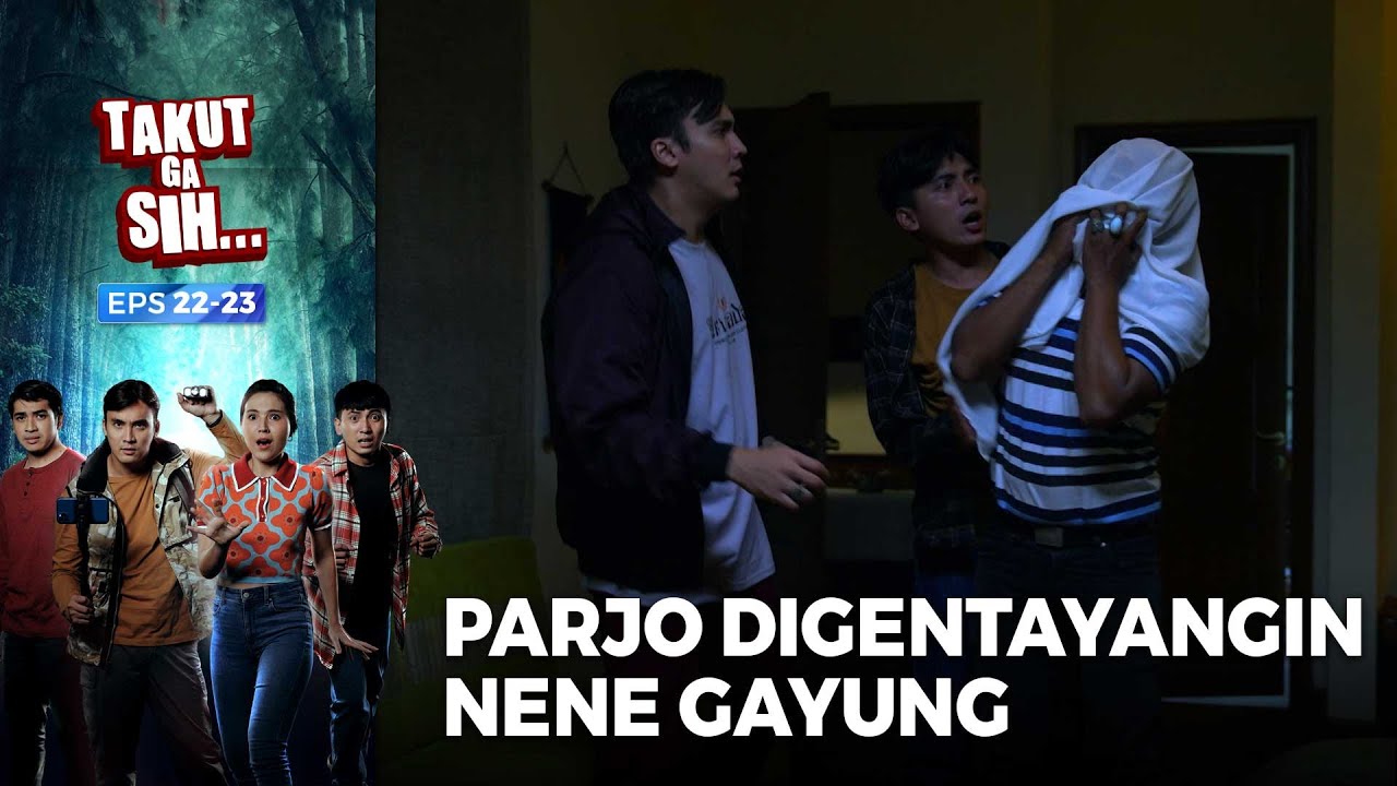 Parjo Ketakutan Banget Digentayangin Nene Gayung - TAKUT GA SIH Part 1/ ...