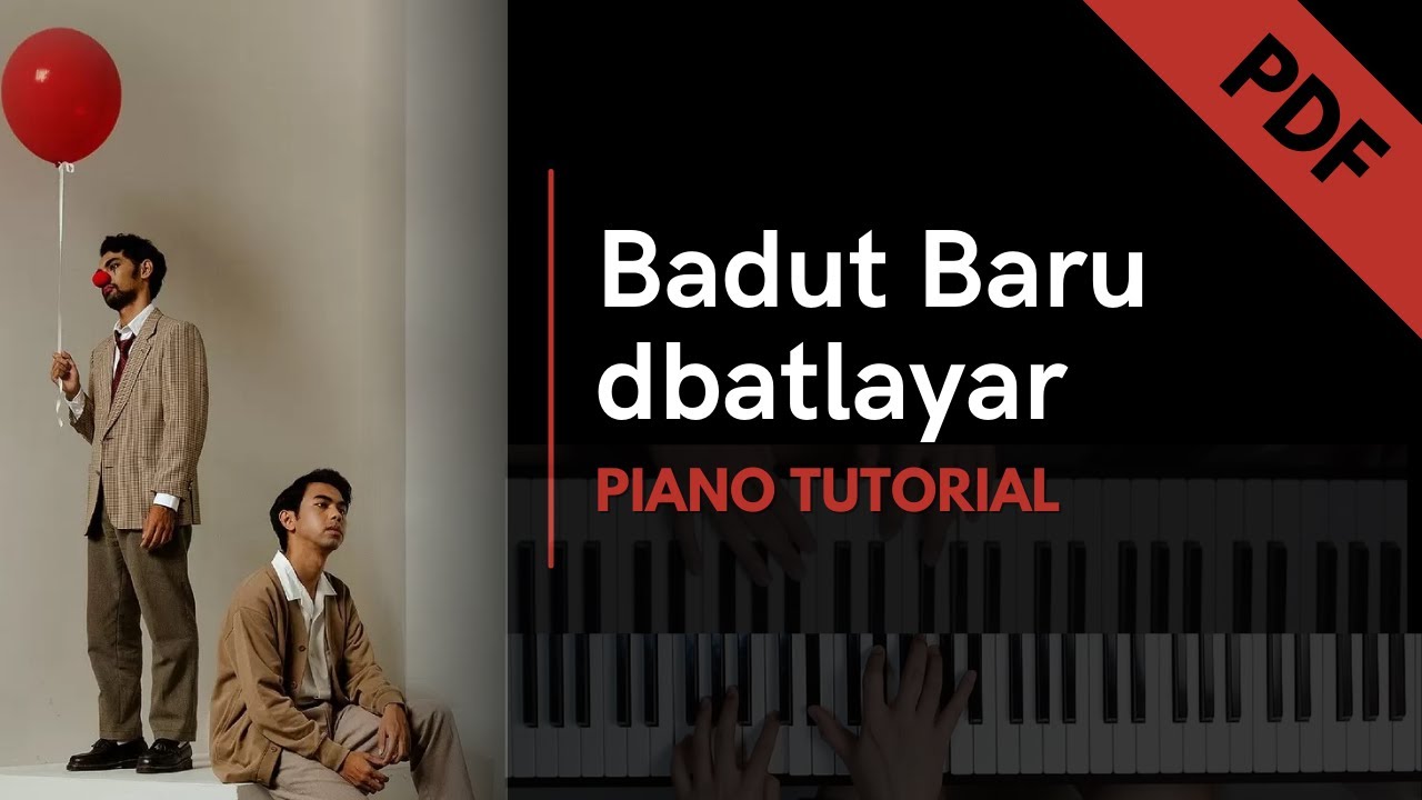 Badut Baru - dbatlaayar (Piano Tutorial + Not Angka) - YouTube