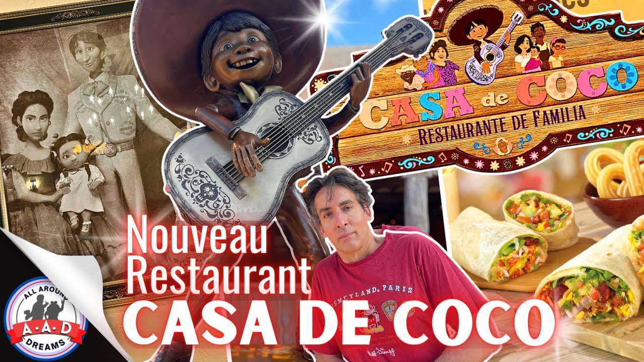 NOUVEAU RESTO CASA DE COCO À DISNEYLAND PARIS - YouTube