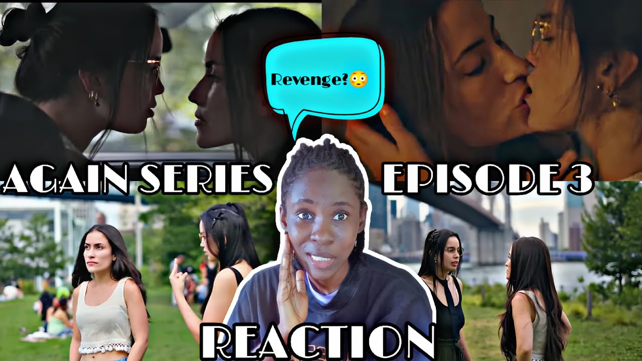 AGAIN THE SERIES EP.3 [ENG SUB] | REACTION #againtheseries #glseries # ...