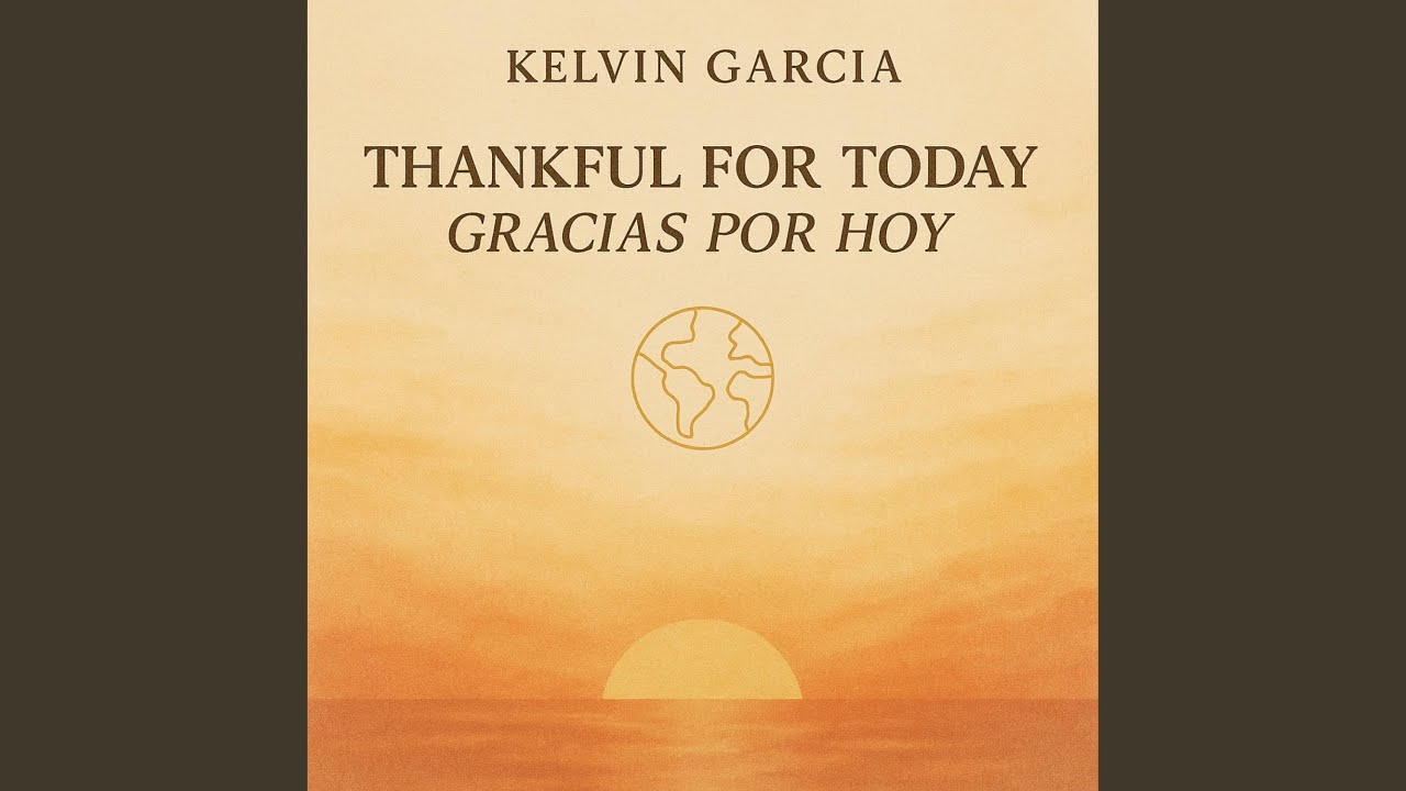 Gracias por Hoy (Thankful For Today - Spanish) - YouTube
