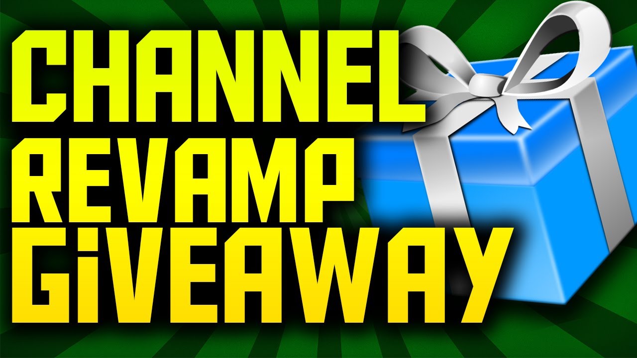 Channel Revamp Giveaway! Intro,Banner & More! - YouTube
