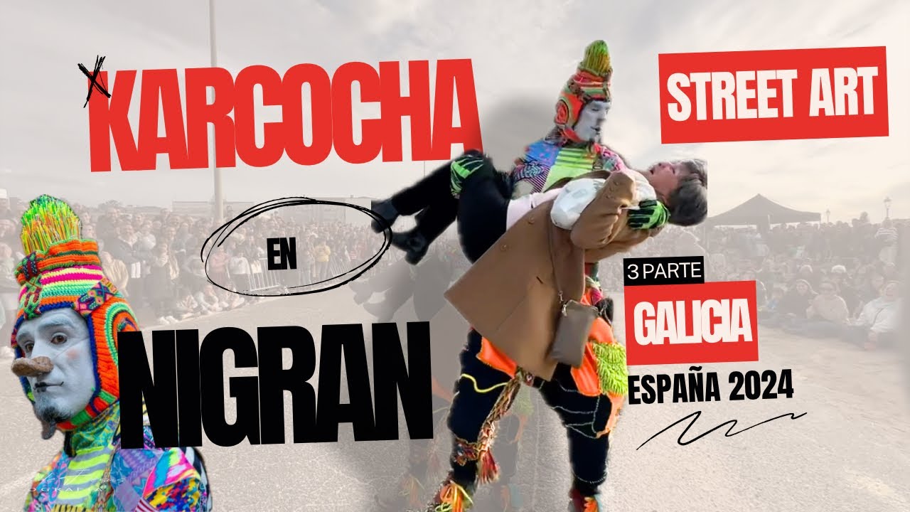 Karcocha en Galicia Nigran 2024 parte 3 - YouTube