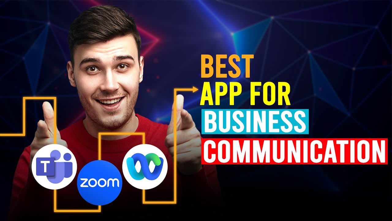 Best App For Business Communication (Microsoft Teams vs Zoom vs Webex ...