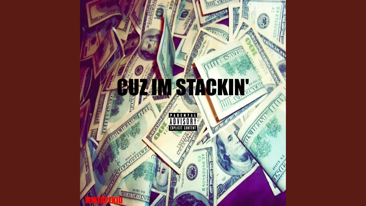 Cuz Im Stackin' - YouTube