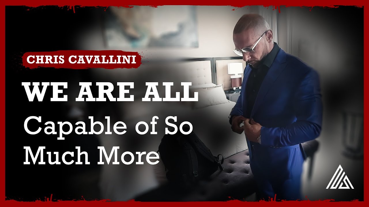 We Are All Capable of So Much More - Chris Cavallini - YouTube