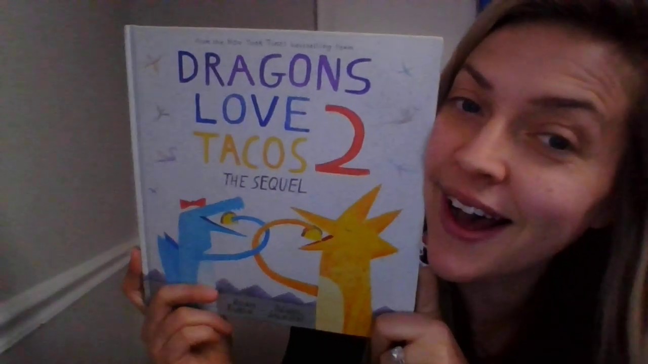 A Pre-K Read-Aloud of "Dragons Love Tacos 2: The Sequel" by Adam Rubin ...