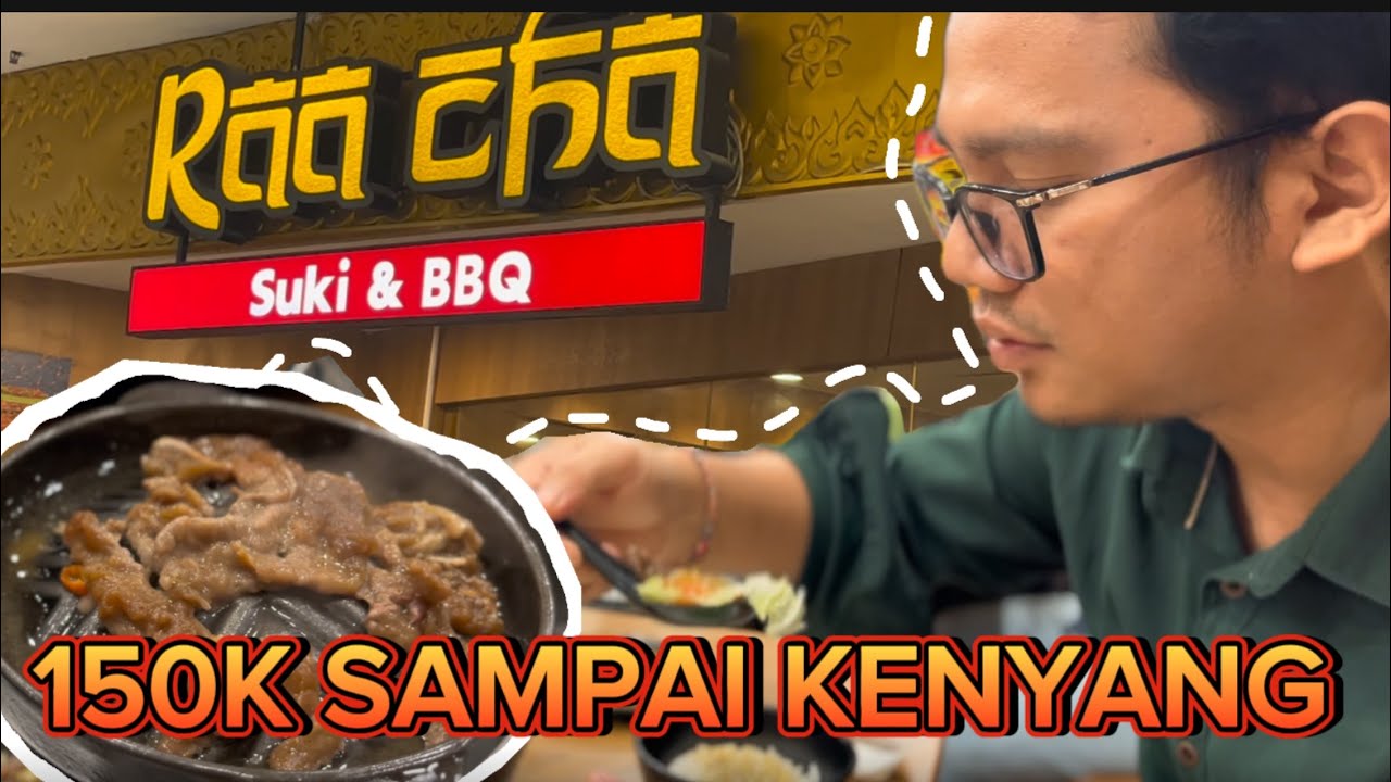 EPS 41. TIPS MAKAN PUAS DI RAA CHA SUKI & BBQ ‼️ 12 PORSI MAKAN BERDUA ...