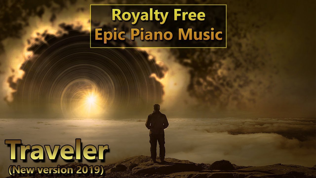 Royalty Free Epic Piano Music - "Traveler (2019)" by Alexander Nakarada ...