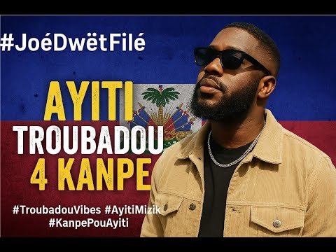 Joé Dwèt Filé & Ayiti Twoubadou 4_kampe remix#JoéDwètFilé # ...