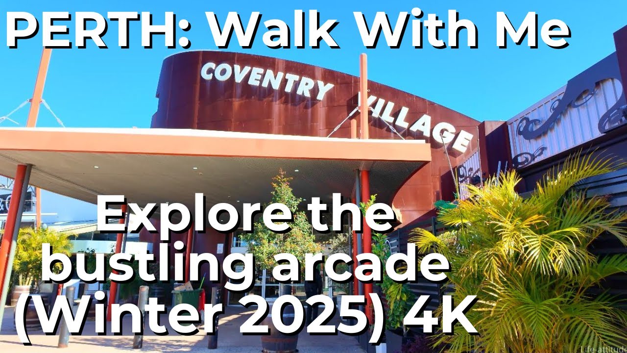 Walk With Me: Coventry Village Perth Australia (Winter 2025, 4K) | From ...