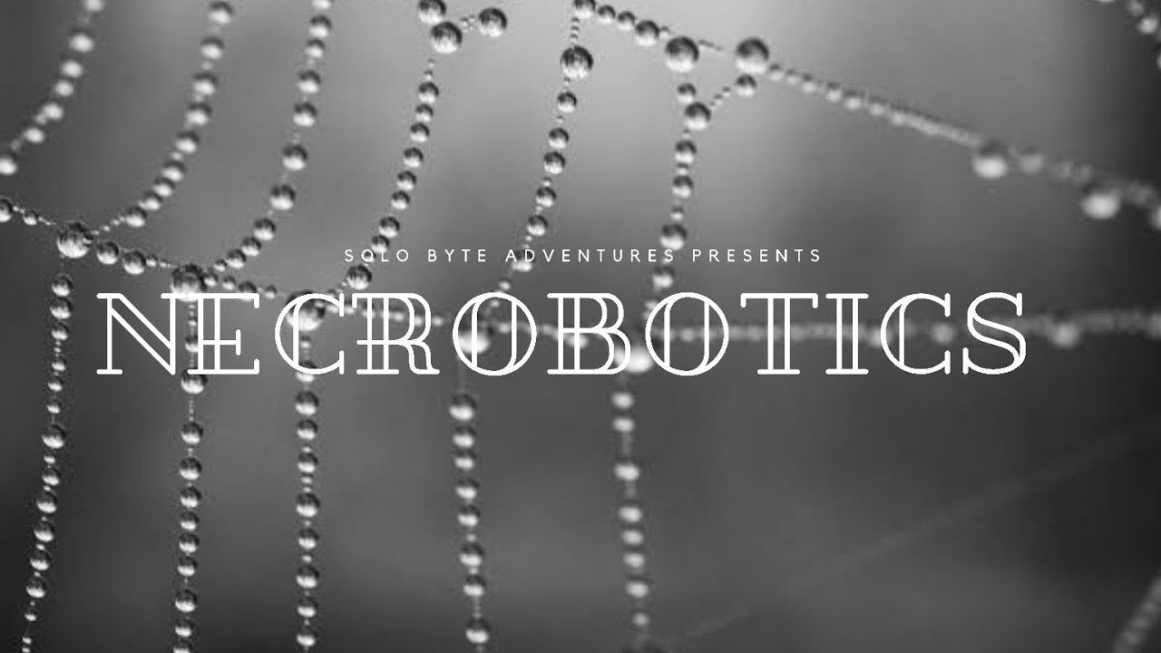 NECROBOTICS || BIOTIC GRIPPER || @SoloByteADVENTURE - YouTube