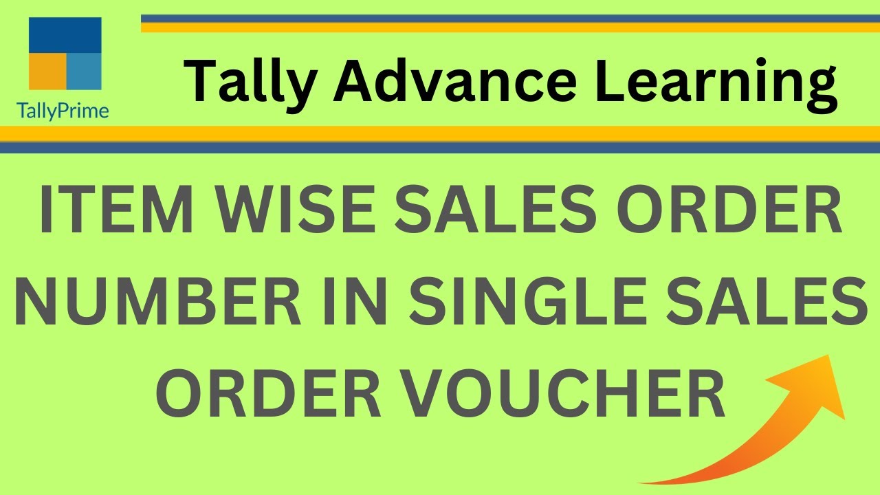 ITEM WISE SALES ORDER NUMBER IN TALLY | TALLY ADVANCE LEARNING - YouTube
