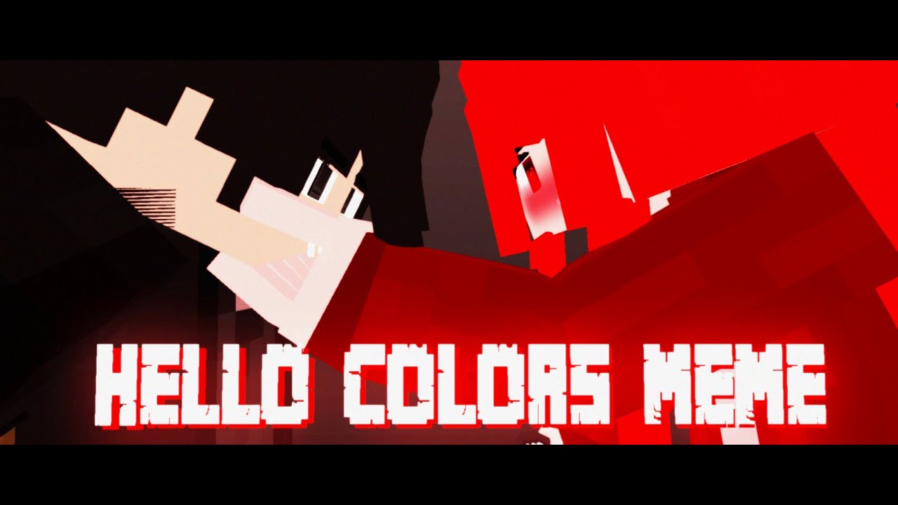 (HELLO COLORS MEME) Minecraft Animation (+13? +15?) - YouTube