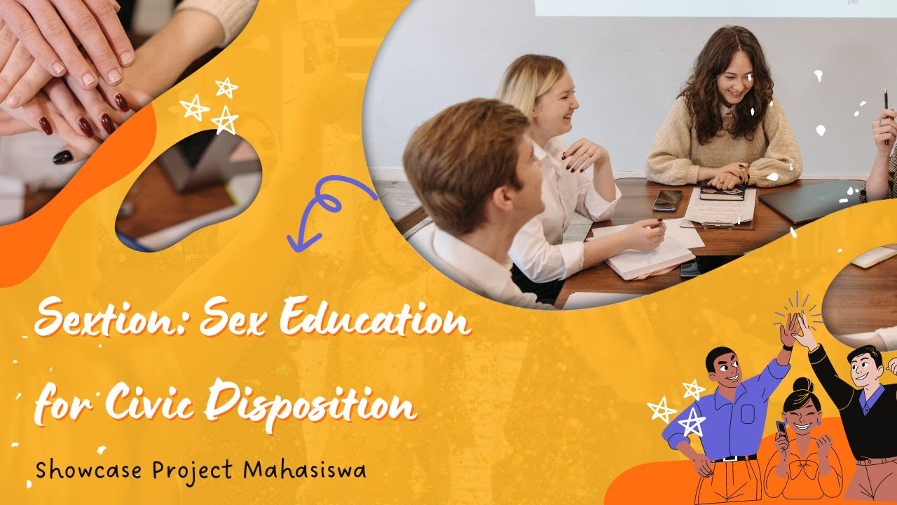 Sextion: Sex Education for Civic Disposition | Showcase Project ...