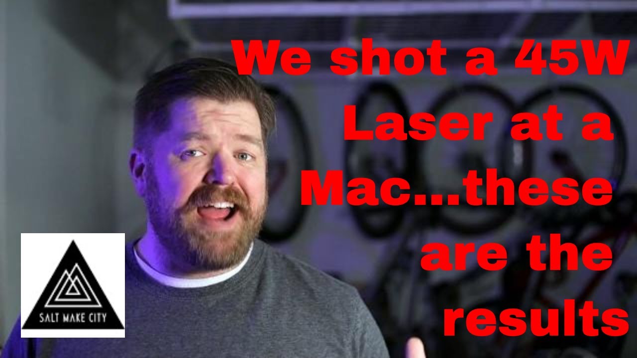 SALT MAKERS SHOT A 45 WATT LASER AT A NEW MACBOOK PRO! - YouTube