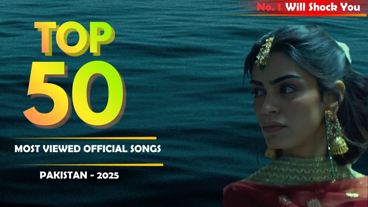 Top 50 Most Viewed Pakistani Songs of 2025 | Who Took no.1? - YouTube