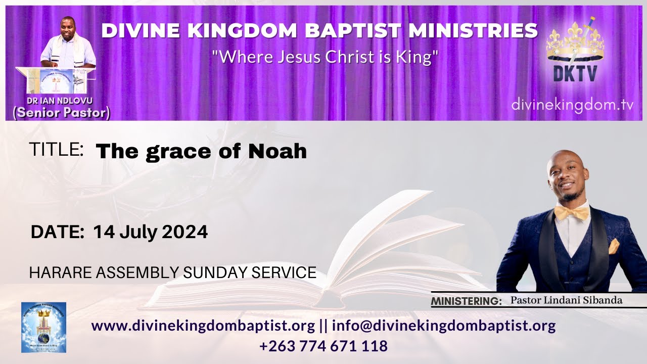 The grace of Noah | Pastor Lindani Sibanda | DKBM Harare Assembly - YouTube