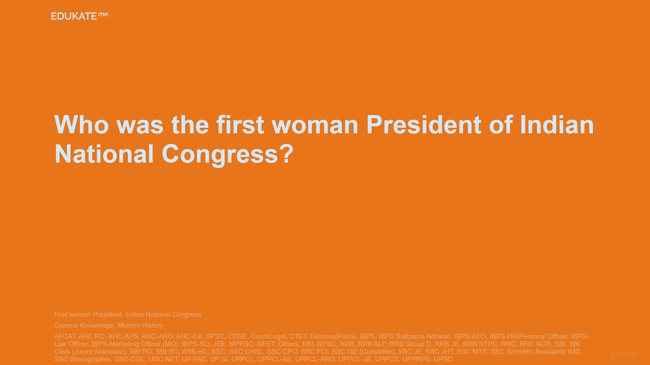 Who was the first woman President of Indian National Congress? - YouTube