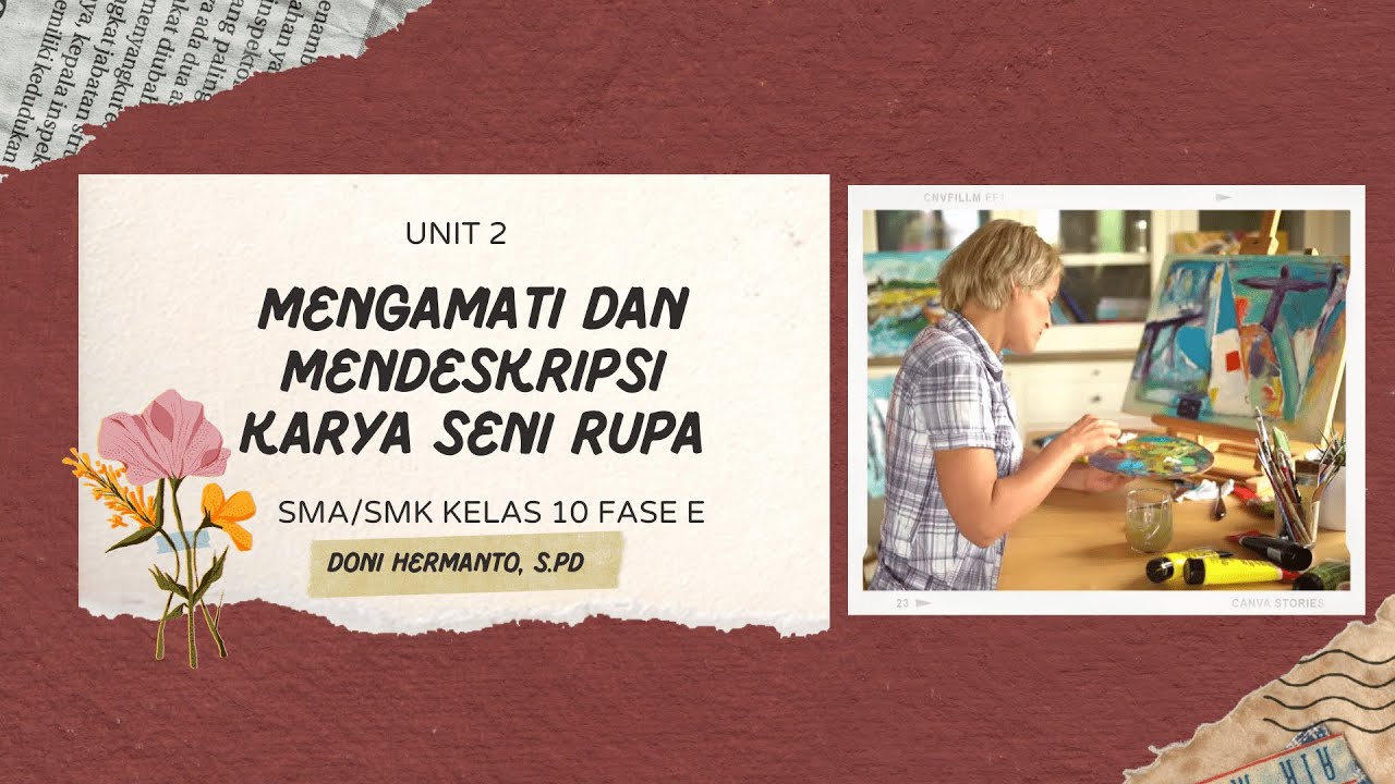 VIDEO PEMBELAJARAN SENI BUDAYA UNIT 2 (MENGAMATI DAN MENDESKRIPSI KARYA ...