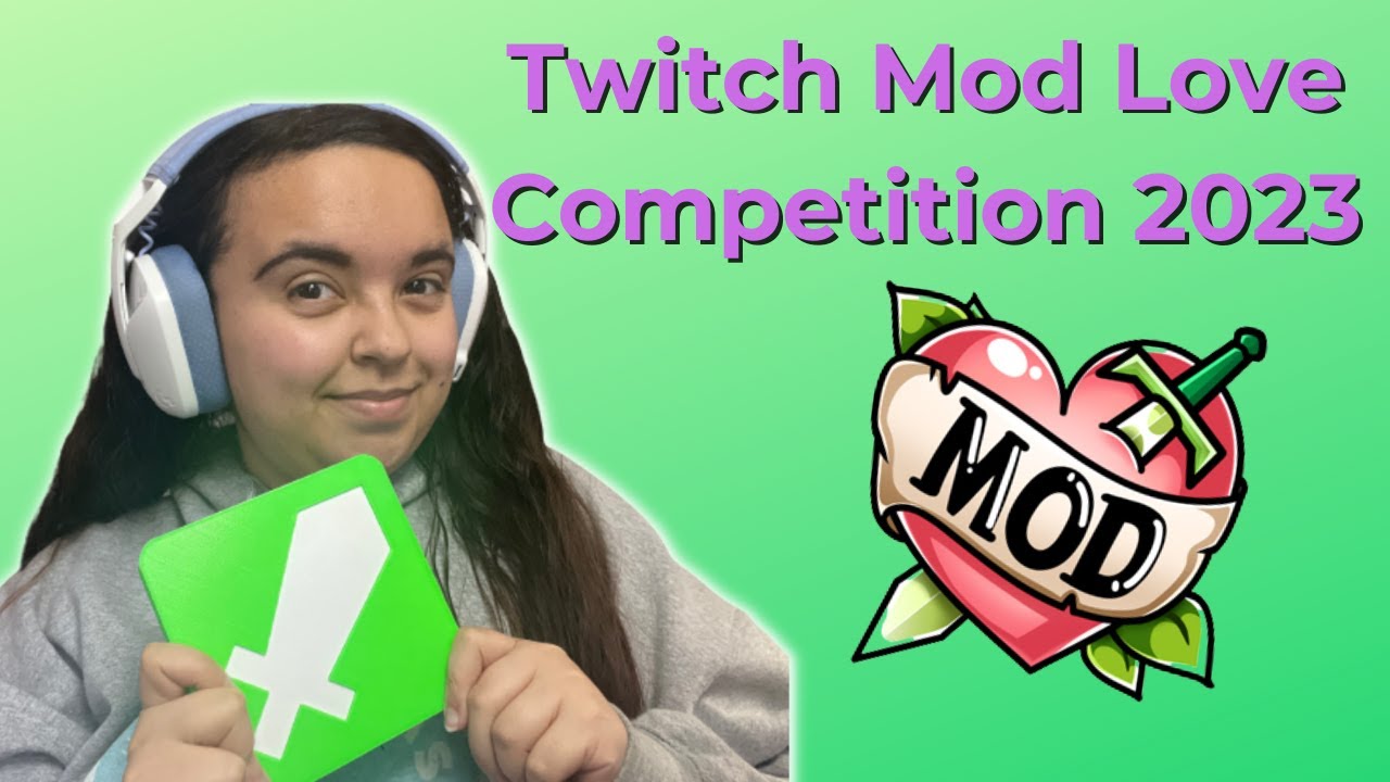 Twitch Mod Love Competition 2023! - YouTube