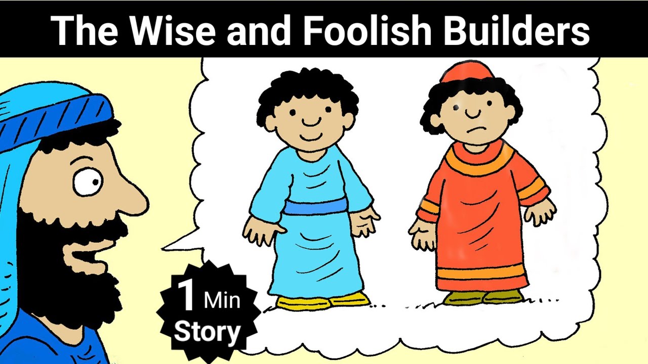 The Wise and Foolish Builders – A 1-Minute Bible Story for Kids - YouTube