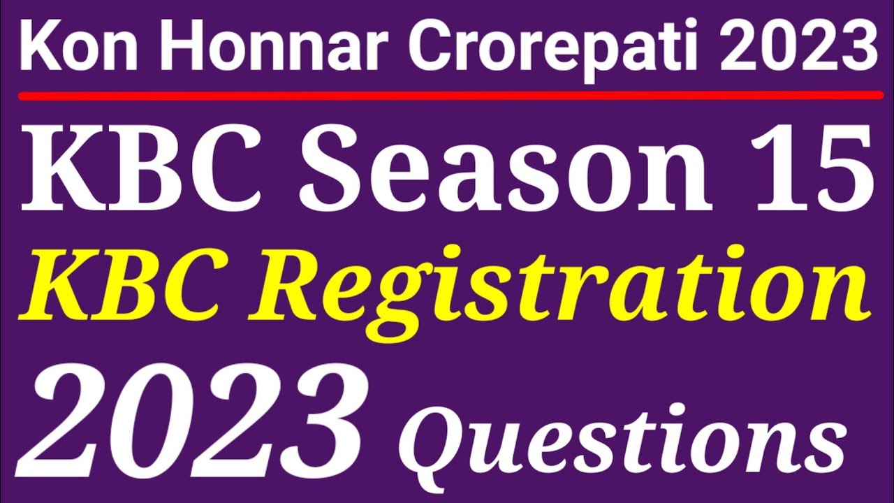 KBC Season 15 // Kon Honnar Crorepati 2023 // KBC Registration 2023 ...