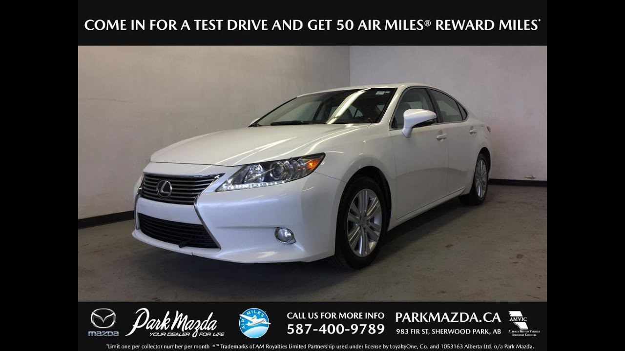 WHITE 2013 Lexus ES 350 Review Sherwood Park Alberta - Park Mazda - YouTube