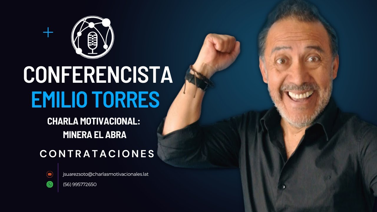 Emilio Torres - El Pampero - Charla Motivacional - Minera El Abra - YouTube